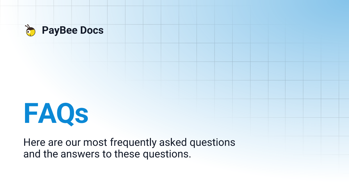 FAQs | PayBee Docs