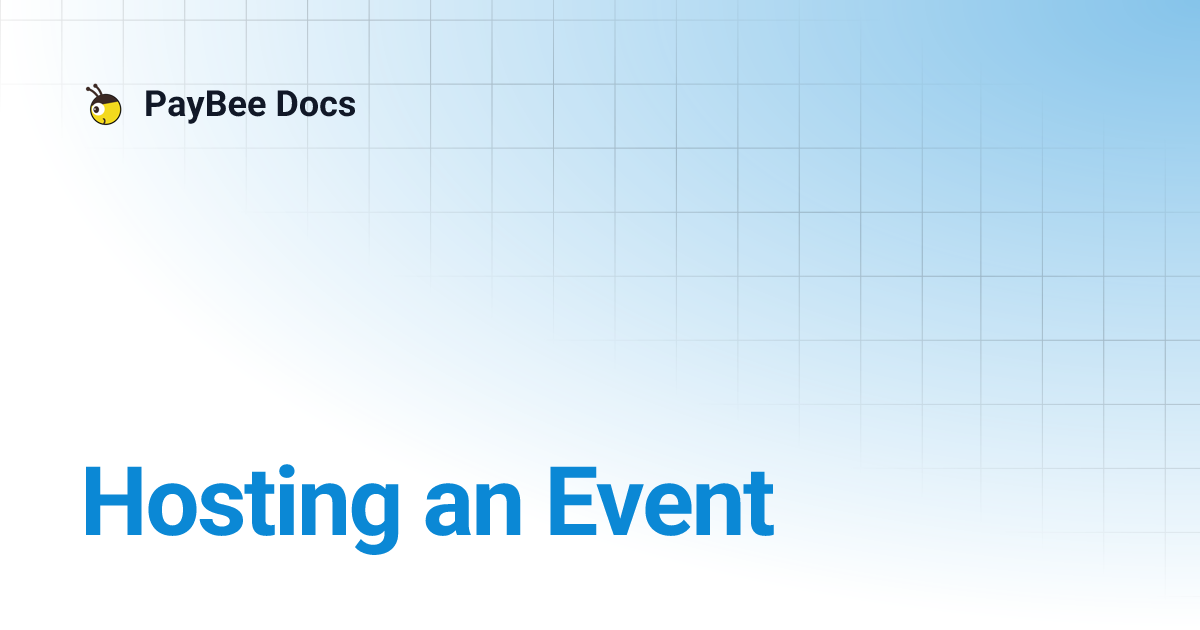 Hosting an Event | PayBee Docs